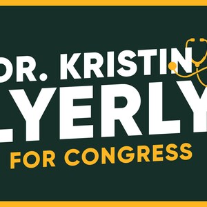 Dr. Kristin Lyerly for Congress Wisconsin Yard Signs 24x18 Double Sided ...