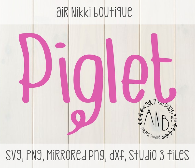 Piglet SVG, PNG, Studio 3, Mirrored Png, DXF, Files, Instant Download ...