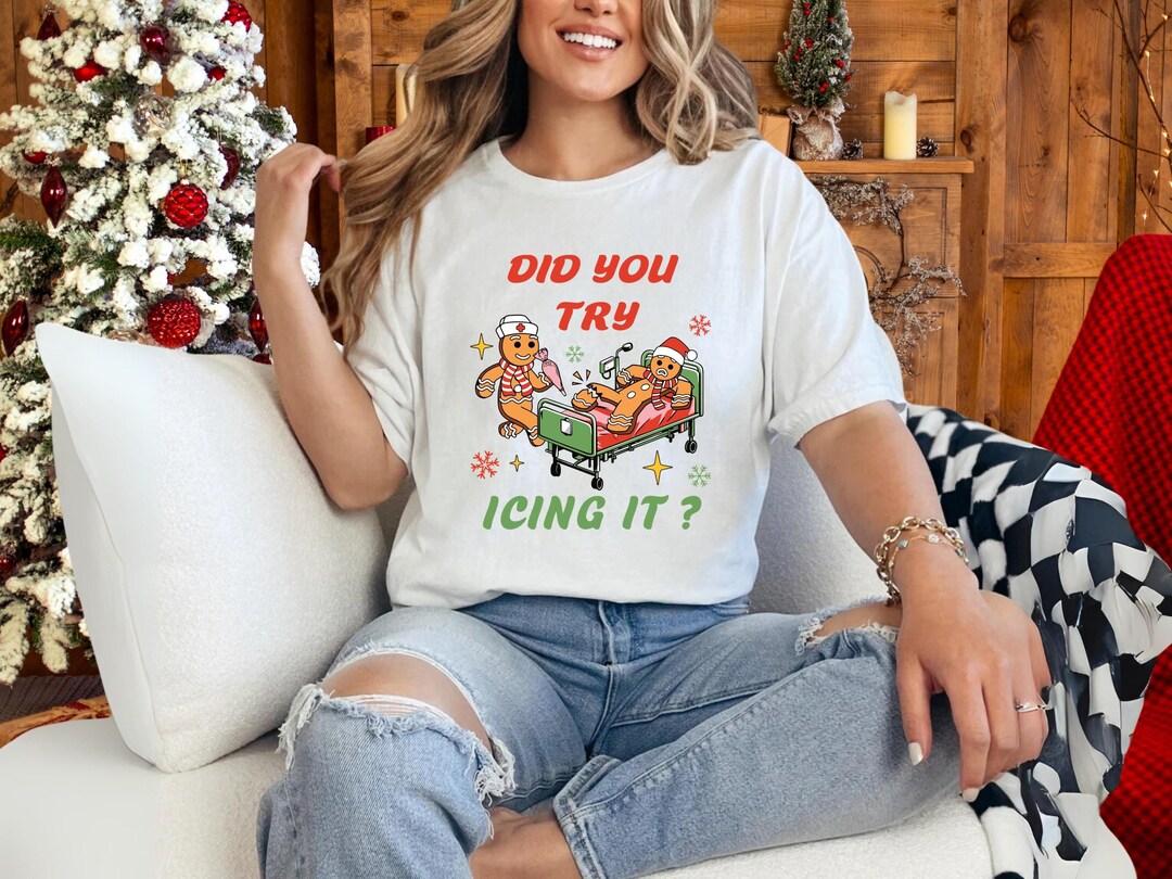 Did You Try Icing It Shirt, School Nurse Christmas Shirt, Emergency ...