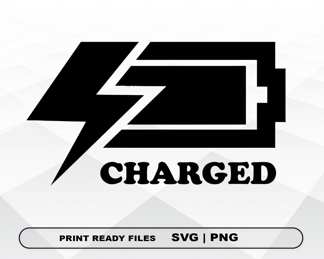 Charge Battery SVG and PNG Files Clipart, Charged Print SVG, Digital ...