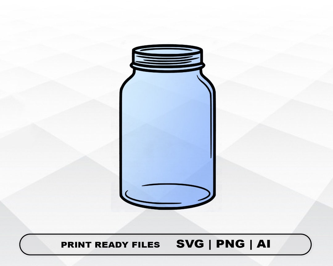 Glass Jar SVG, Empty Jar, Files Clipart, Print Ai and Svg Digital ...