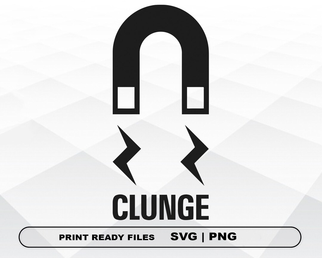 Clunge Magnet SVG and PNG Files Clipart, Clunge Magnet Print SVG ...