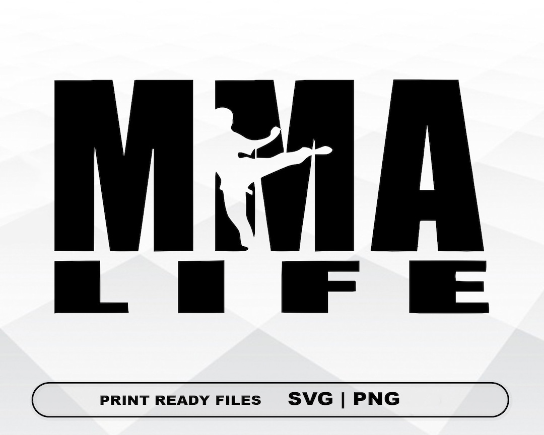 Mma Life SVG and PNG Files Clipart, Martial Arts Print SVG, Digital ...
