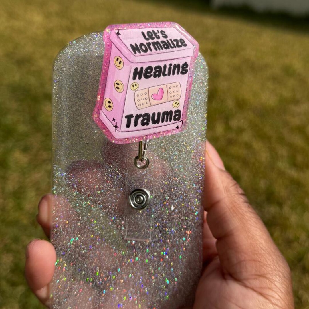 Let's Normalize Healing Trauma Retractable Badge Reel,nurse,office ...