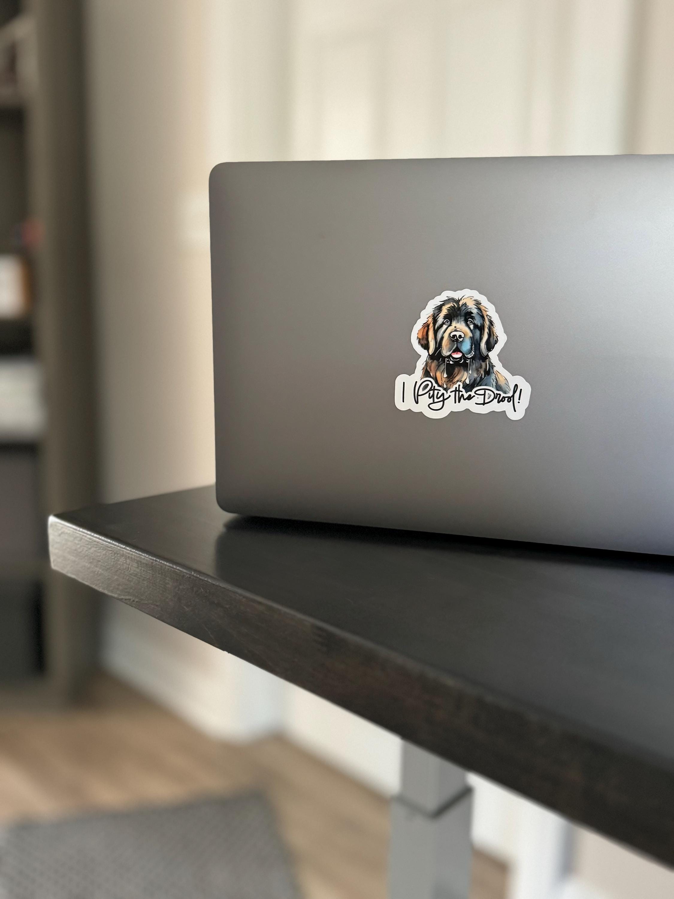 I Pity the Drool Newfie Sticker Newfoundland Dog Sticker Newfie Mom ...