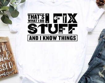 I Fix Stuff Tshirt - Etsy