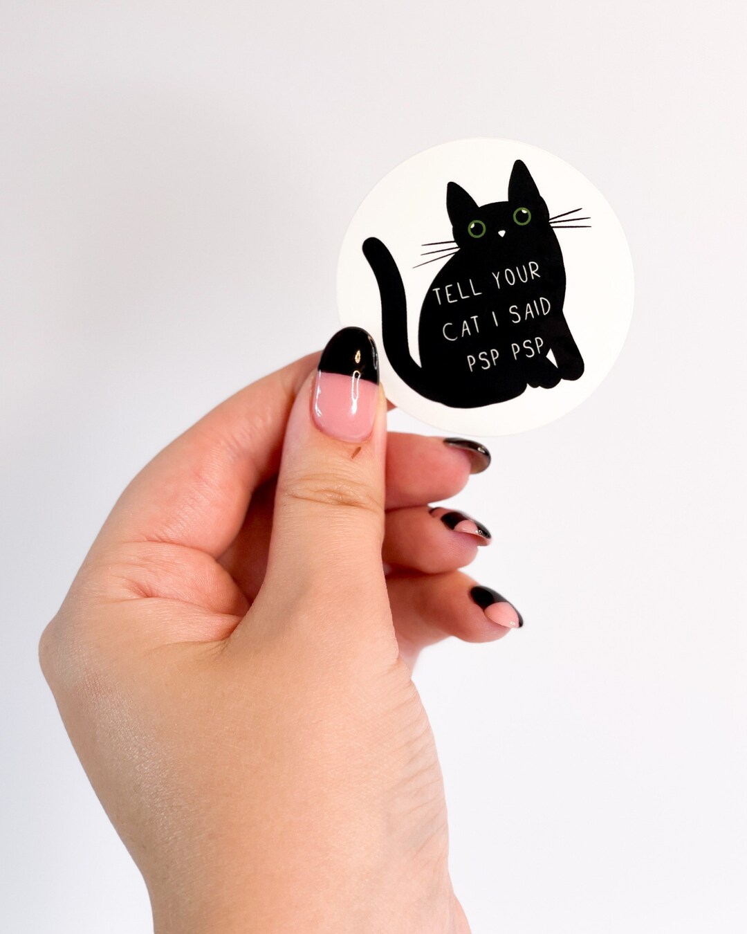 Tell Your Cat I Said PSP PSP Glossy Vinyl Sticker | Cat Sticker | Black ...