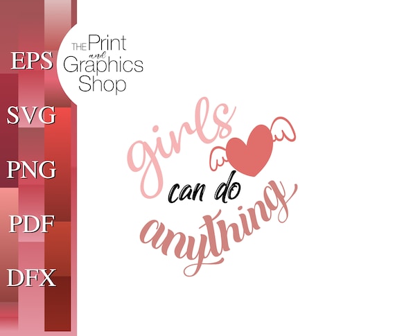 Girls Can Do Anything SVG EPS Clipart Digital Download - Etsy Australia