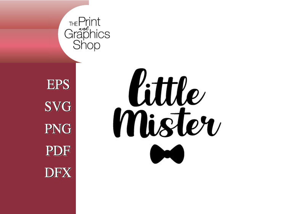 Little Mister, SVG, EPS, Clipart, Little Mister, Digital Download ...