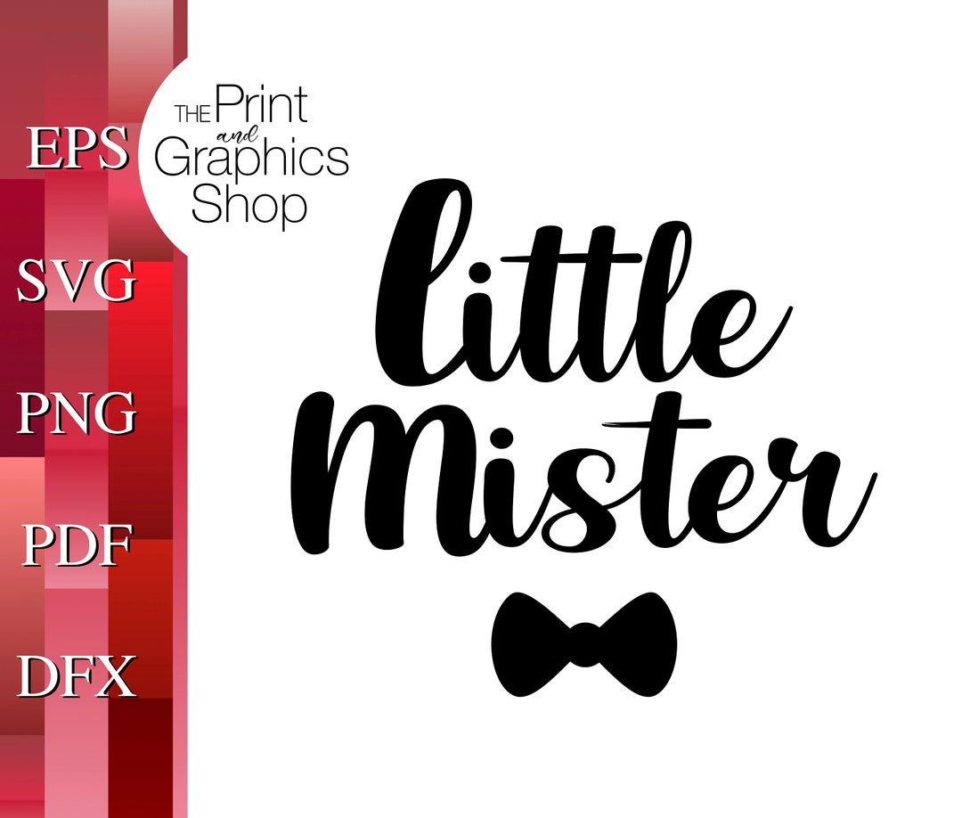 Little Mister, SVG, EPS, Clipart, Little Mister, Digital Download ...