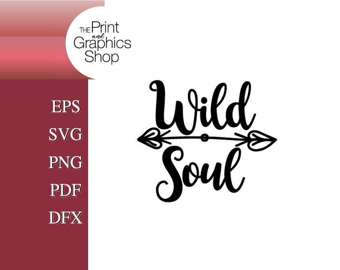 Wild Soul Svg, Silhouette, Svg for Cricut, Wild Soul Png, Svg Cut Files ...