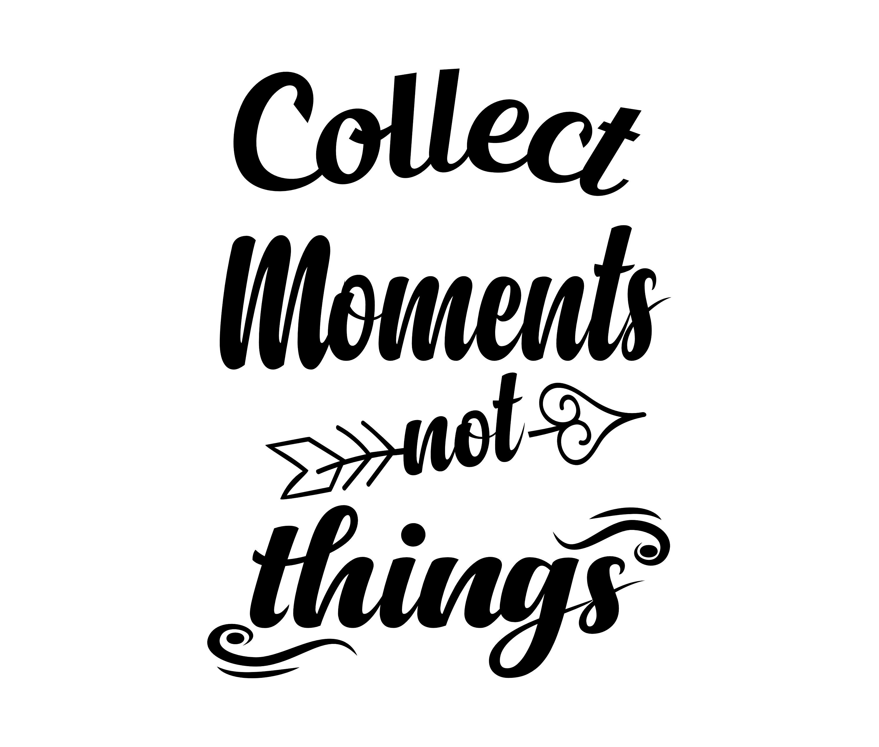 Collect Moments Not Things SVG EPS Clipart Vector Digital - Etsy
