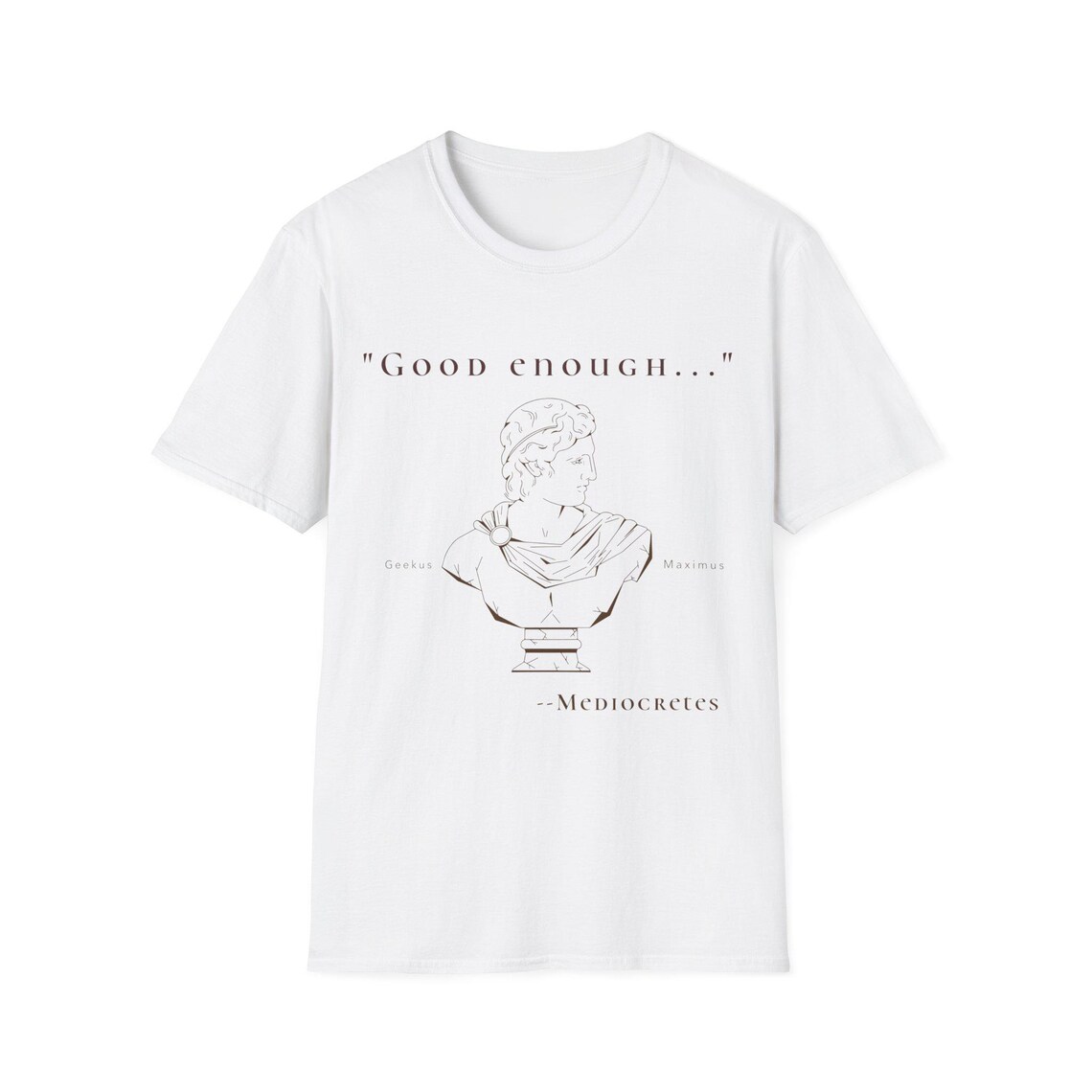 Funny Sarcastic T-shirt, Mediocretes Shirt, Funny Greek Quote ...