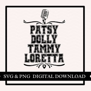 Patsy, Dolly Tammy, Loretta - SVG, Cut File, Sublimation, Digital ...