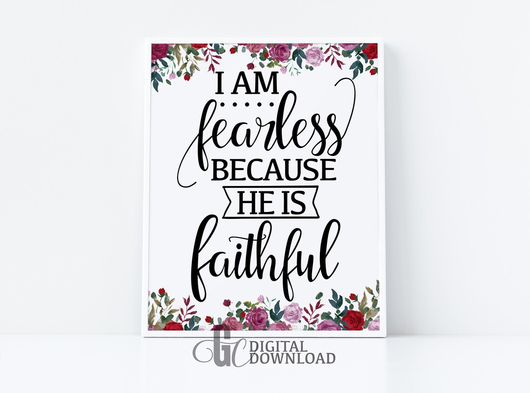 Bible Verse Wall Art, Printable I Am Fearless, He is Faithful, Home ...