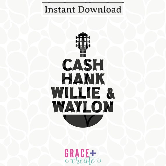 Cash Hank Willie and Waylon SVG Cut File Sublimation | Etsy