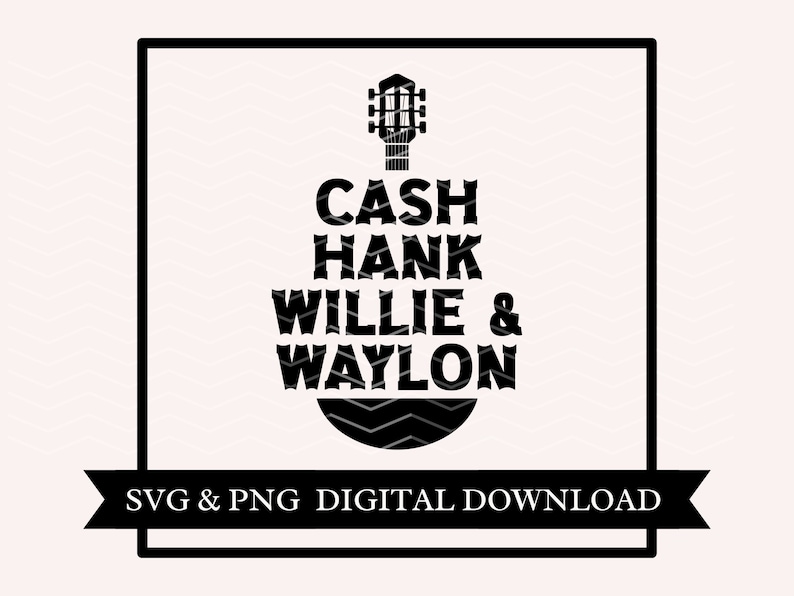 Cash Hank Willie and Waylon - SVG, Cut File, Sublimation, Digital ...