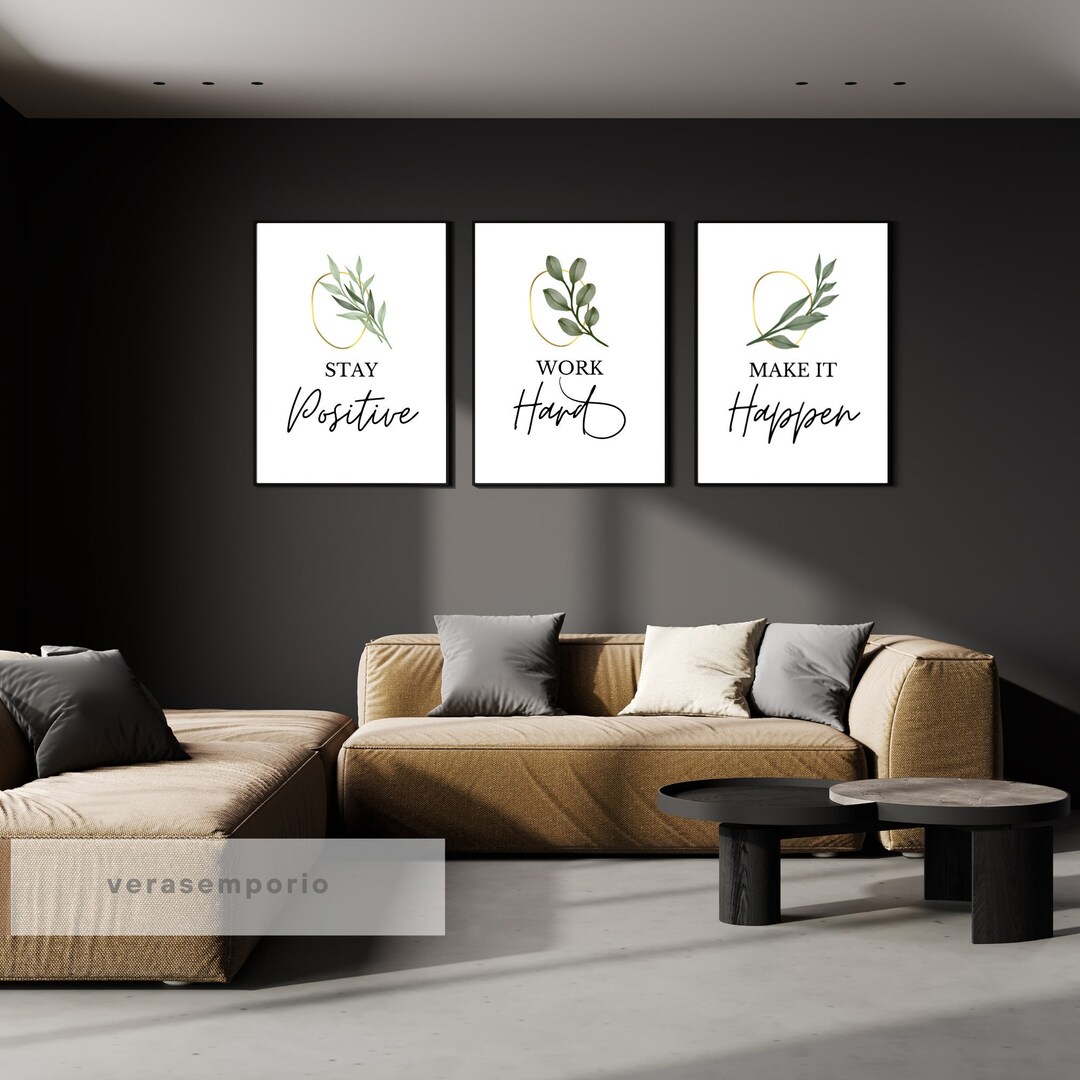 Stay Positive Work Hard Set of 3 Frames, Modern Art, Botanical Designs ...