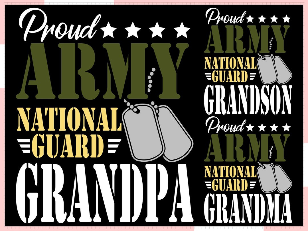 Proud Army National Guard, Grandson, Grandpa, Grandma, Army Svg, Army ...