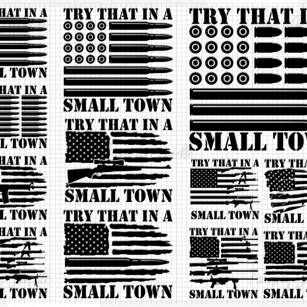 Try That in a Small Town Svg - Etsy