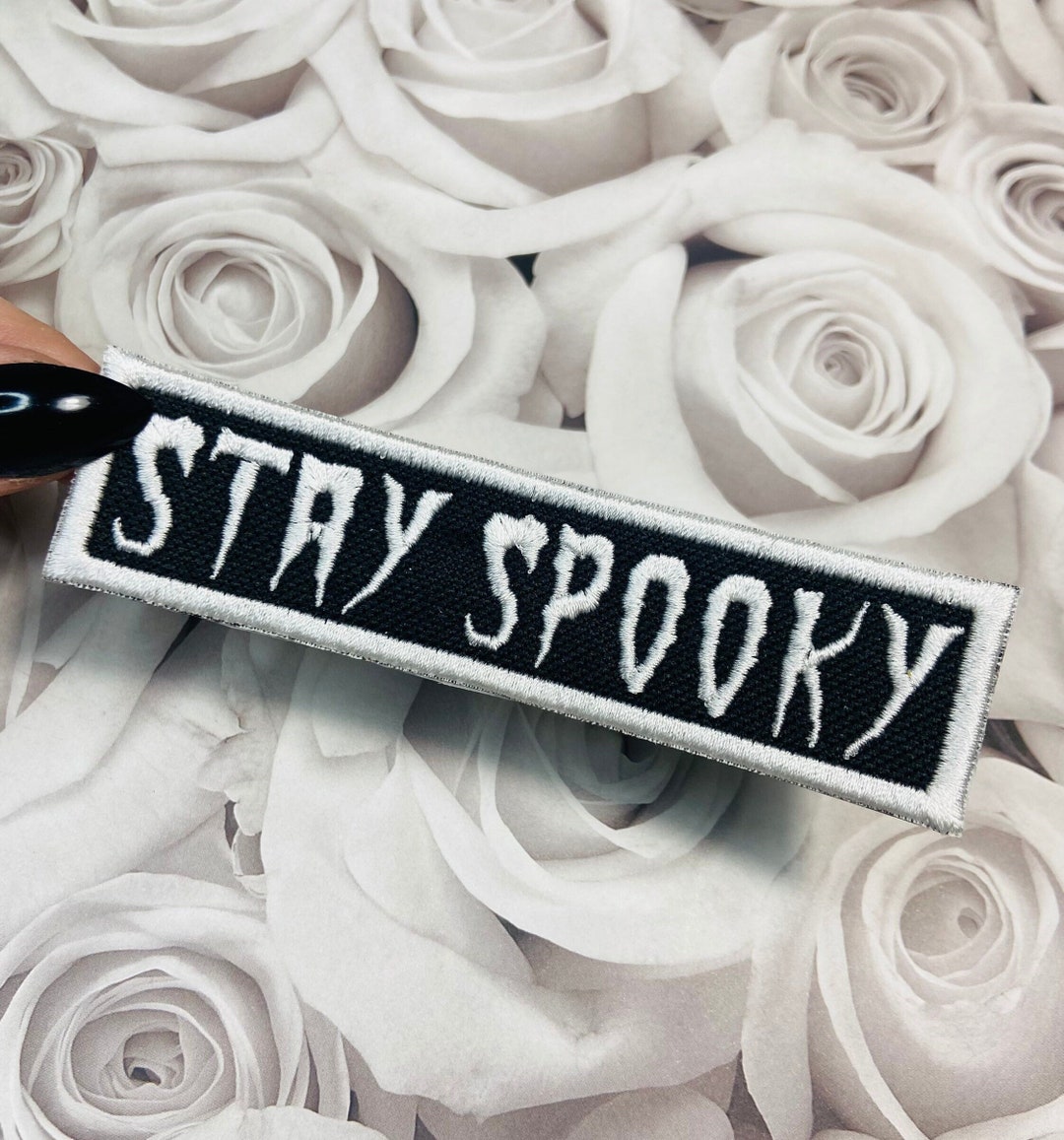 Stay Spooky Patch, Gothic Gifts, Spooky Patches, Goth Accessories, Goth Patches, Spooky Gifts ...