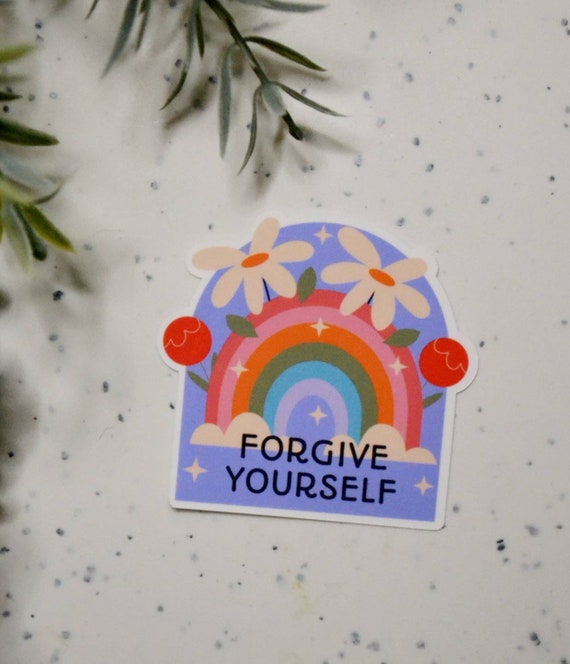Forgive Yourself Sticker Mental Health Sticker Self Care - Etsy