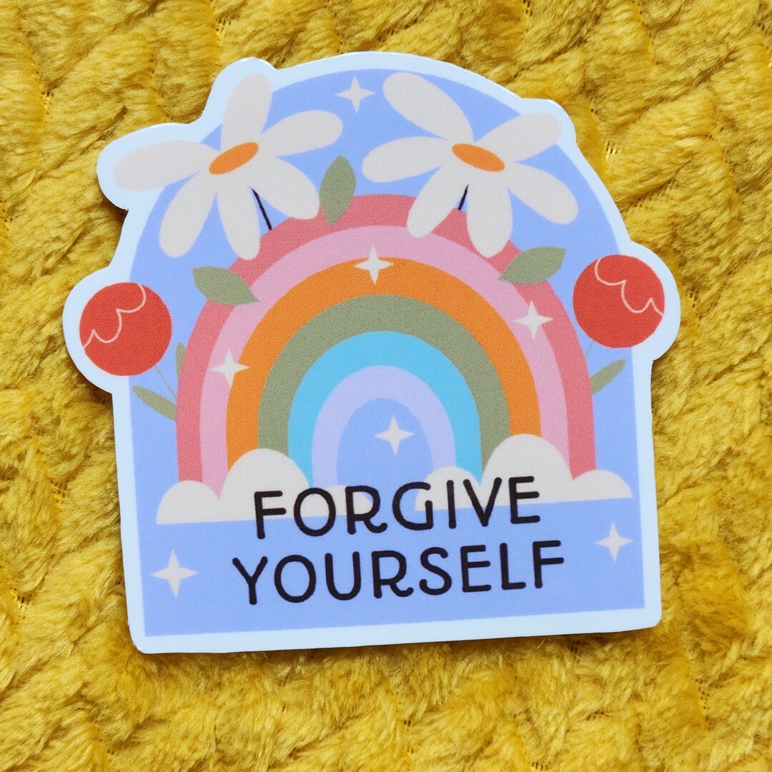 Forgive Yourself Sticker Mental Health Sticker Self Care Depression ...