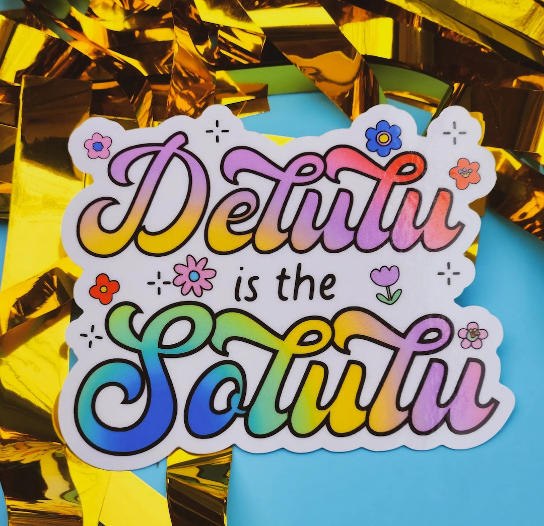 Funny Gen Z Humor 90s Delulu is the Solulu Sticker Hilarious Glossy ...