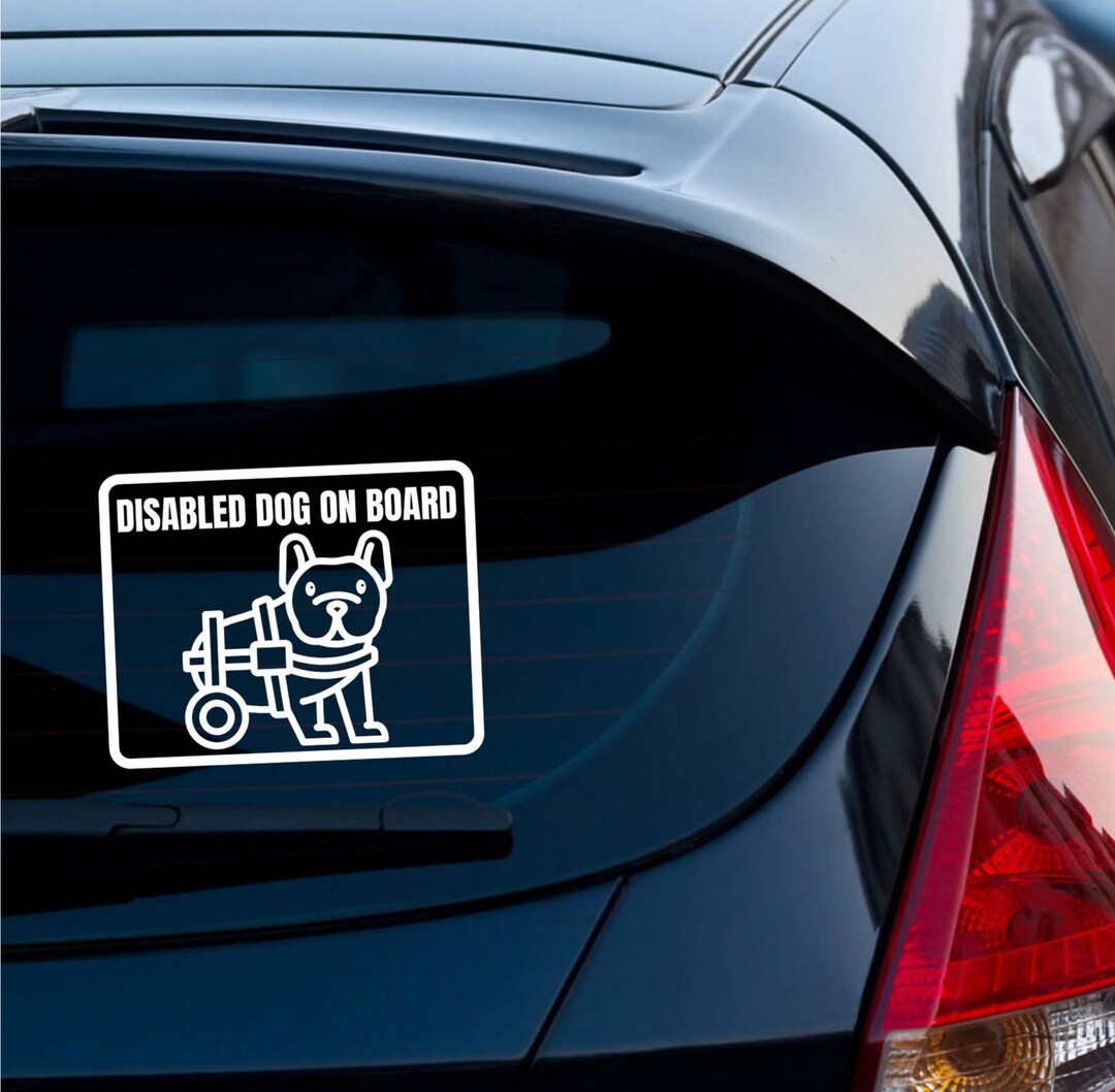Disabled Dog on Board Frenchie Car Decal Wheelchair Dog Animal Rescue ...