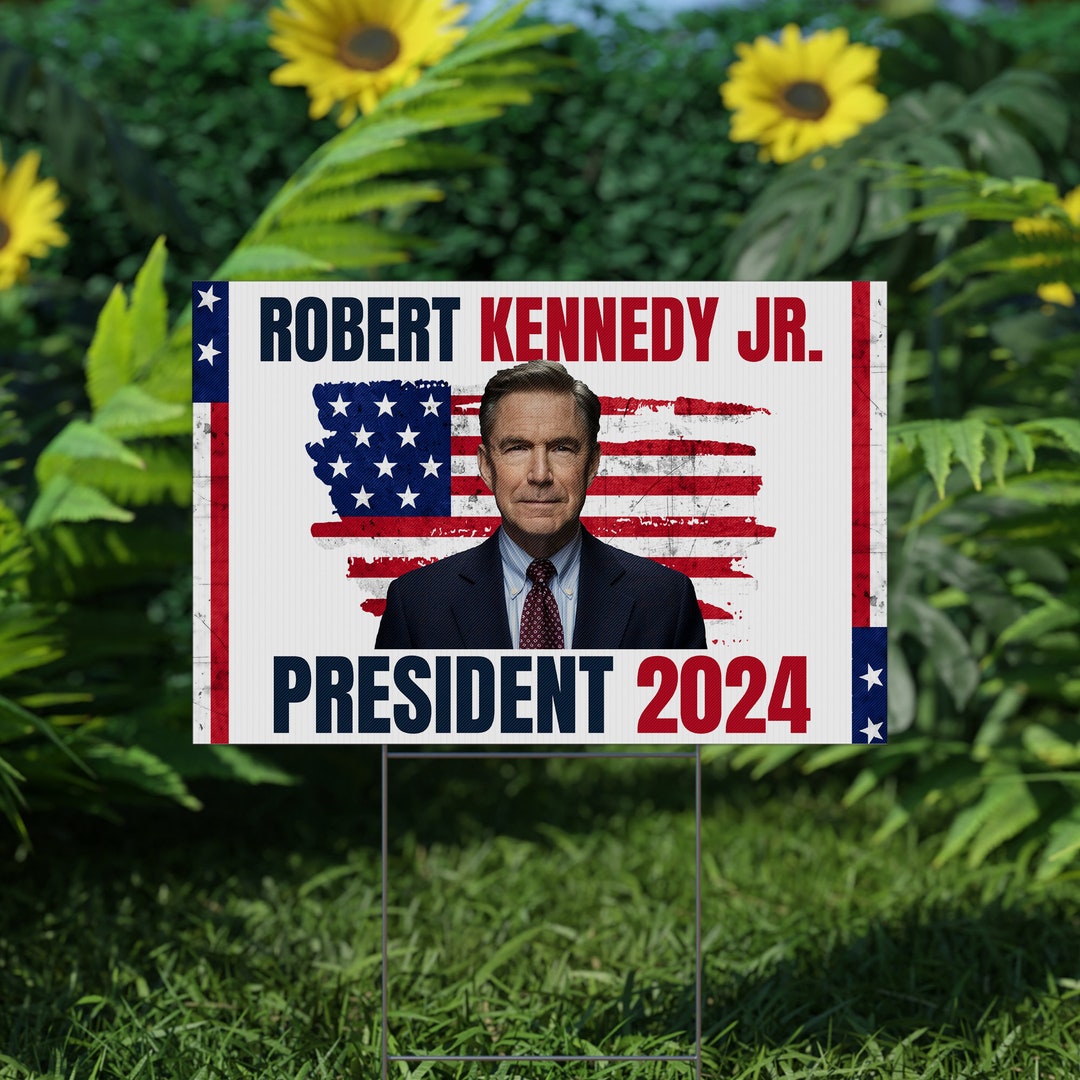 Kennedy 2024 Yard Sign Robert F. Kennedy Jr. for President 2024 Sign ...