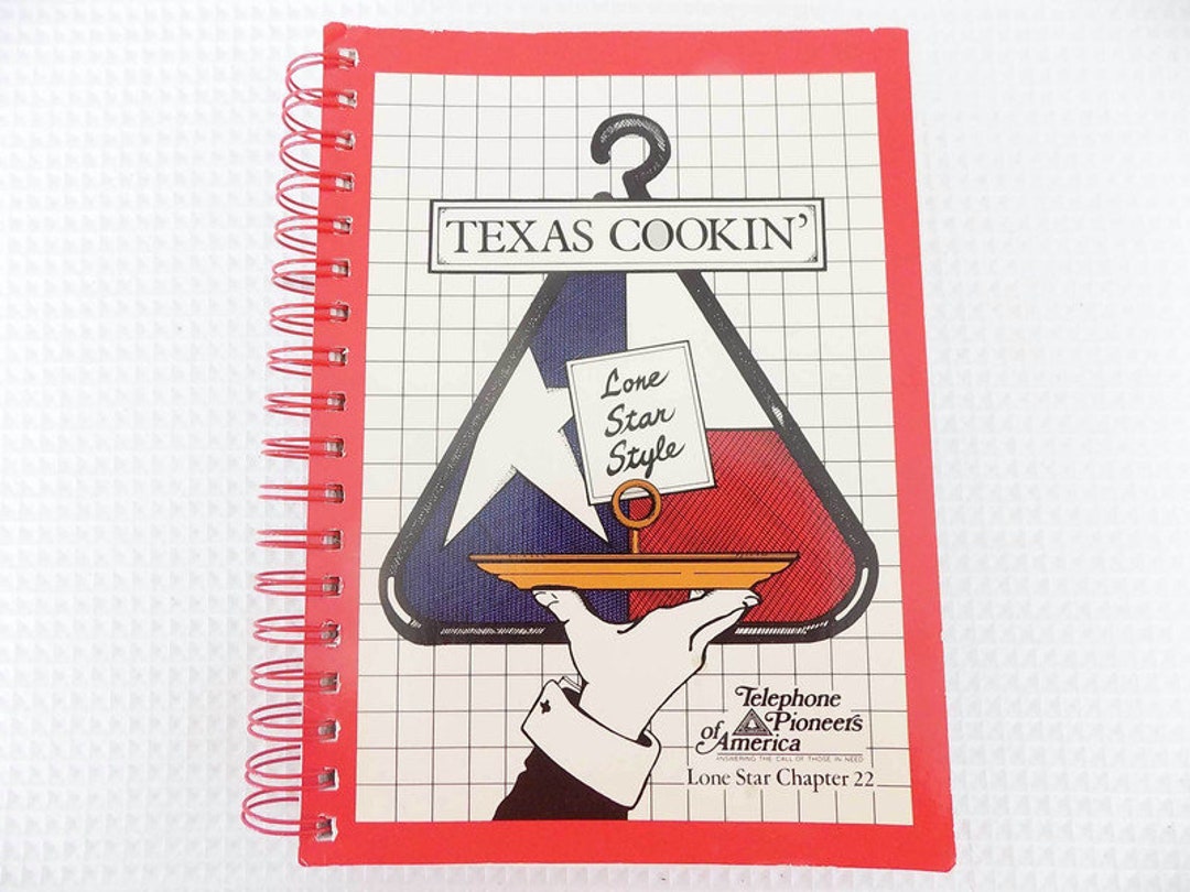 Texas Cookin, Lone Star Style Cookbook Telephone Pioneers of America ...