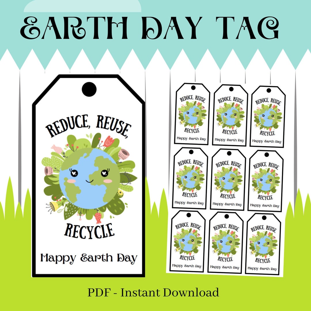 Reduce, Reuse, Recycle Tag, Earth Day Tag, Happy Earth Day, Earth Day ...