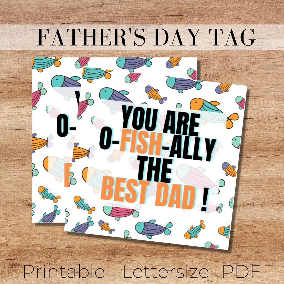 You Are O-FISH-ALLY the Best Dad, Fathers Day Tag, Best Dad Tag ...
