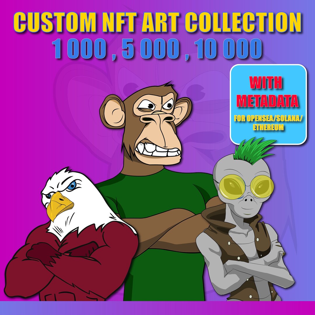 Custom NFT Art Collection 100, 1k, 3k, 5k, 10k NFT Bundle for Opensea ...