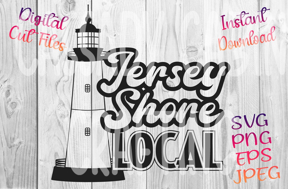 Jersey Shore Local SVG DIGITAL FILE | Etsy