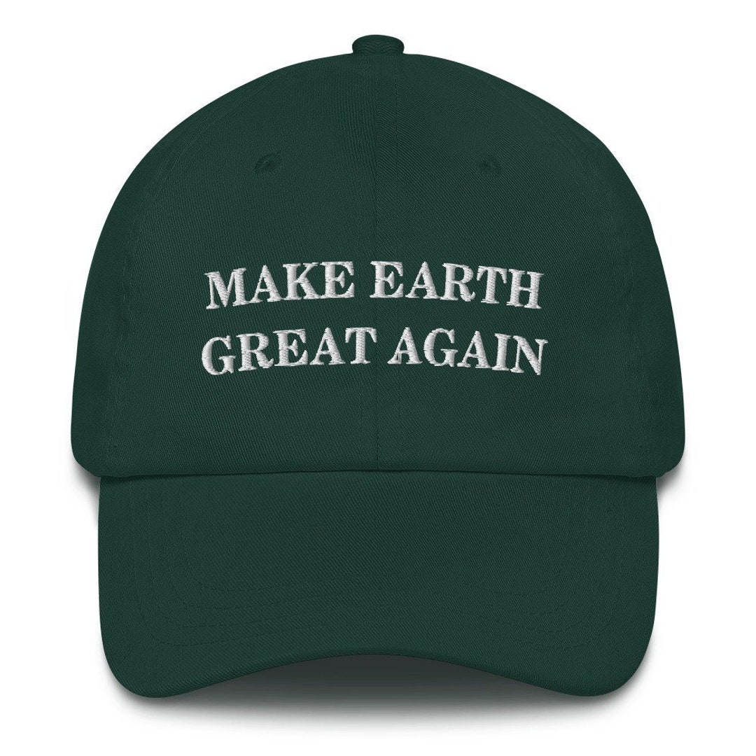 Make Earth Great Again Dad Hat, Kennedy MEGA Hat, Environmental Green ...
