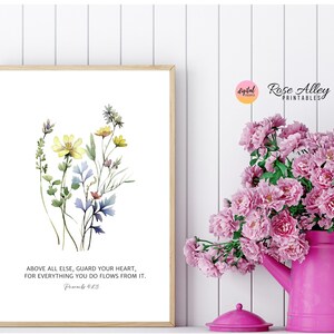 Above All Else Scripture Printable, Wildflowers, Religious, Christian ...