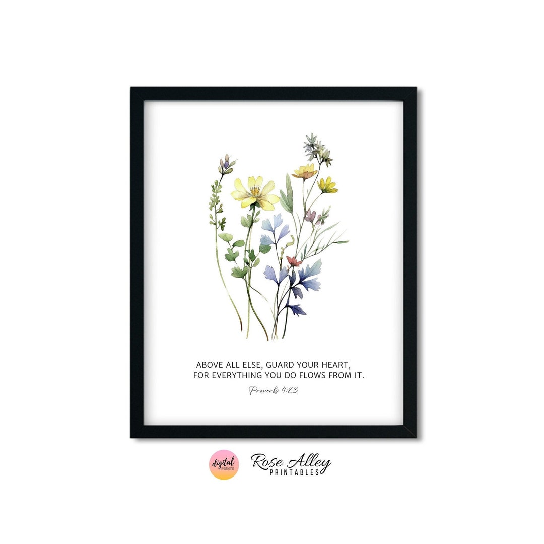 Above All Else Scripture Printable, Wildflowers, Religious, Christian ...