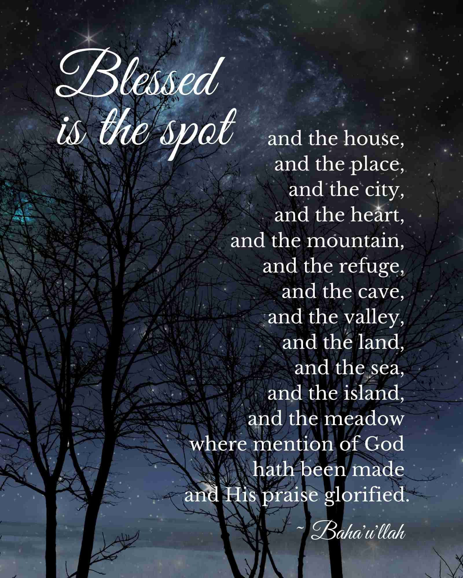 Spiritual Art Print Downloadable - "blessed is the Spot..." - Baha'i ...