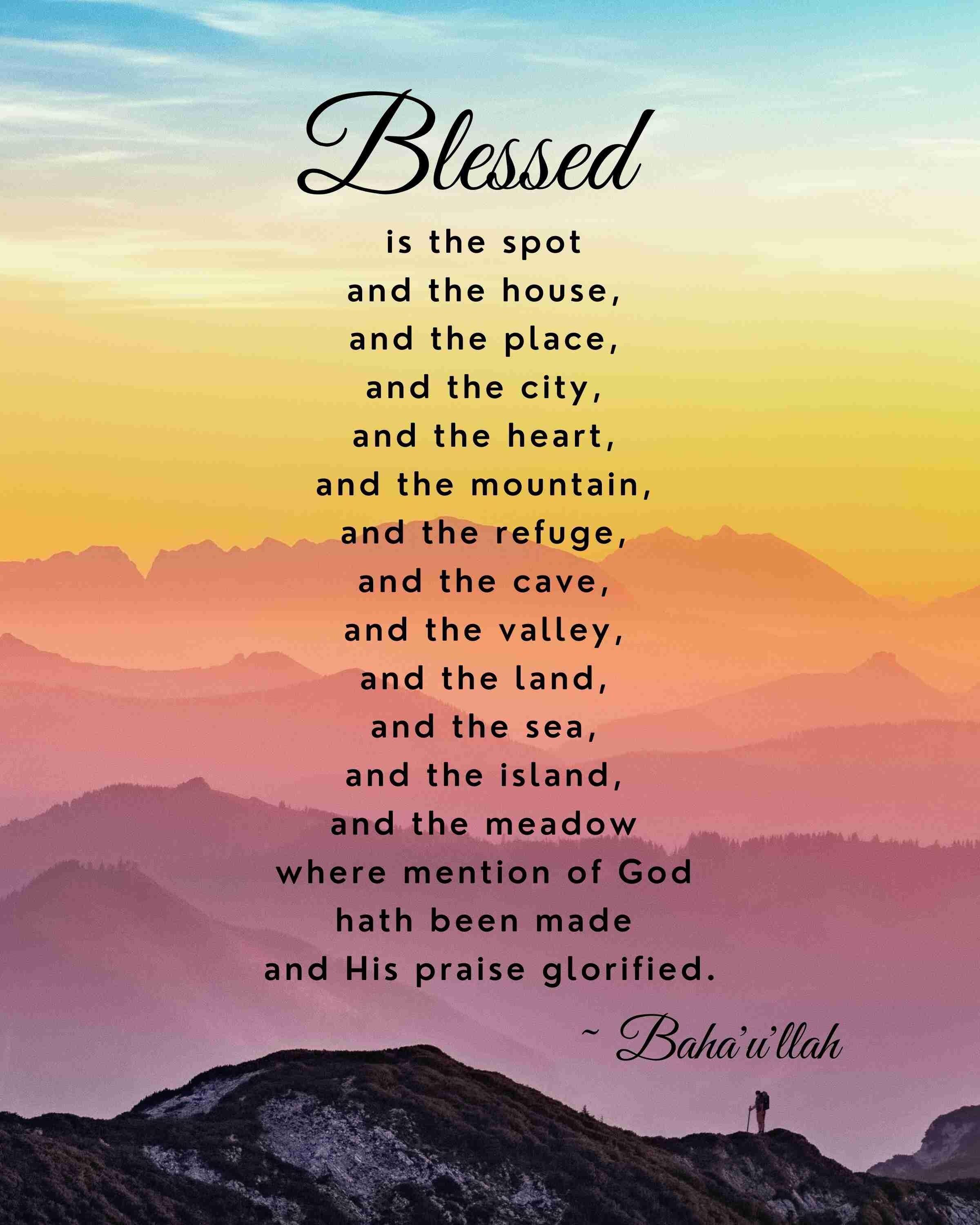 Spiritual Art Print Downloadable - "blessed is the Spot..." - Baha'i ...