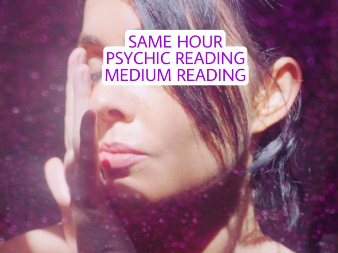 EMERGENCY Same Hour / Front of the Line / After Hours Psychic Reading ...