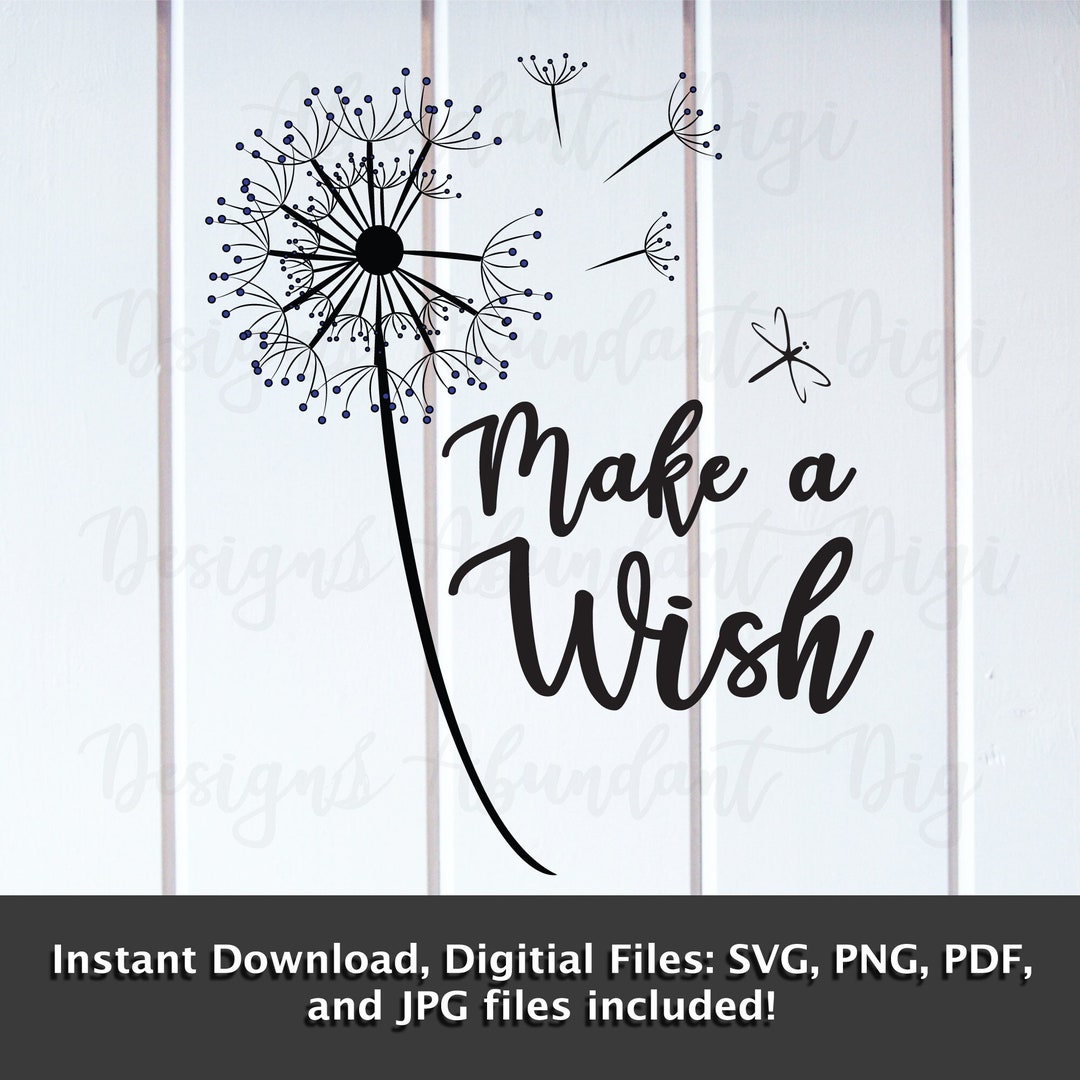 Make A Wish Dandelion - Digital Download, Instant Download, Svg, Png ...