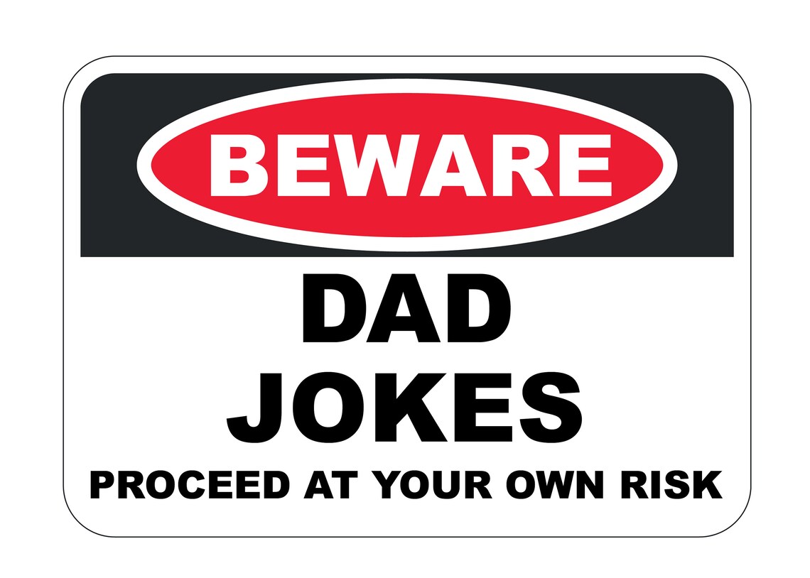 Beware Dad Jokes Proceed at Your Own Risk Sign - Etsy