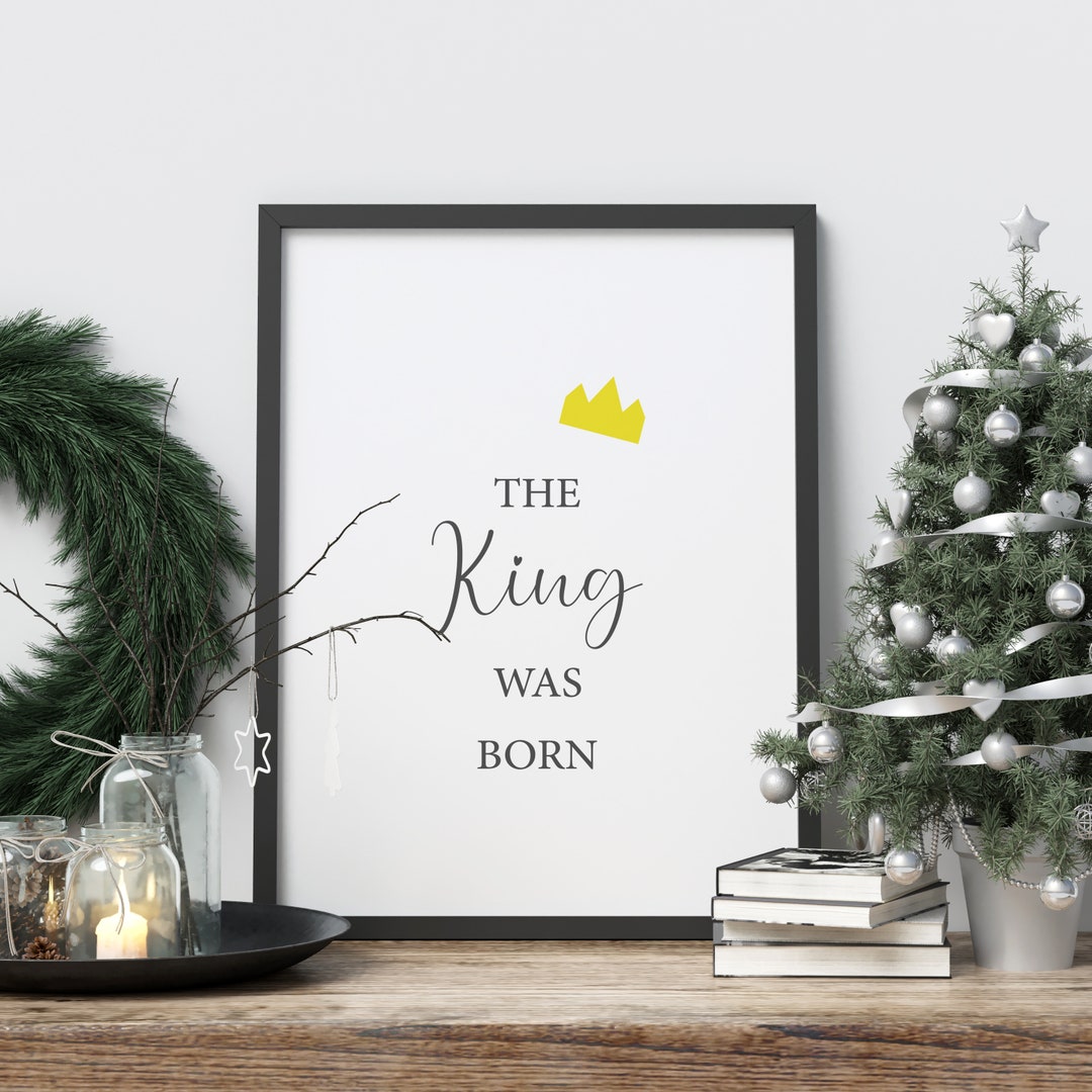 Christmas Poster the King Was Born Christmas Wall Decor - Etsy