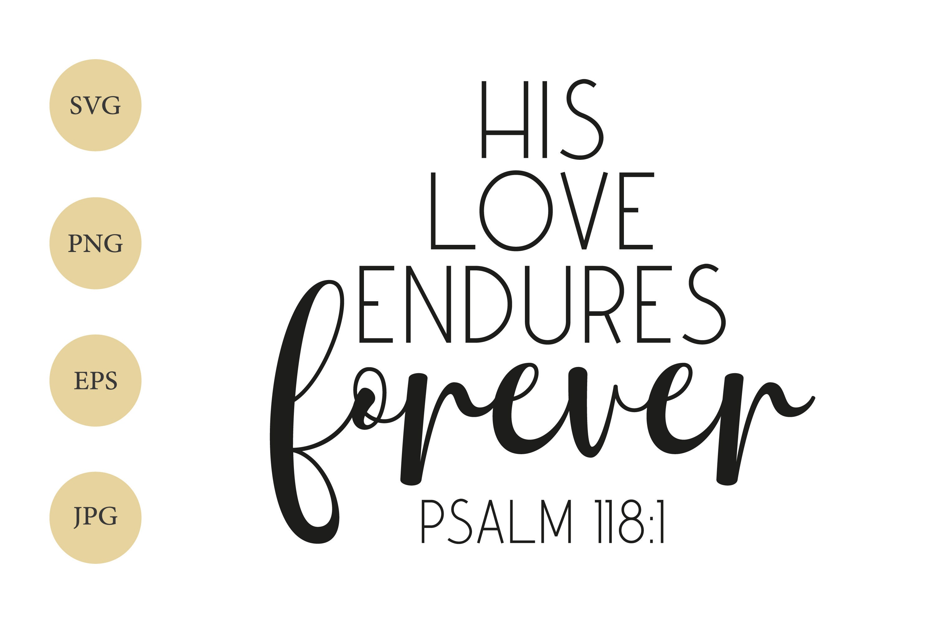 His Love Endures Forever SVG, Bible Verse SVG, Christian Shirt SVG ...