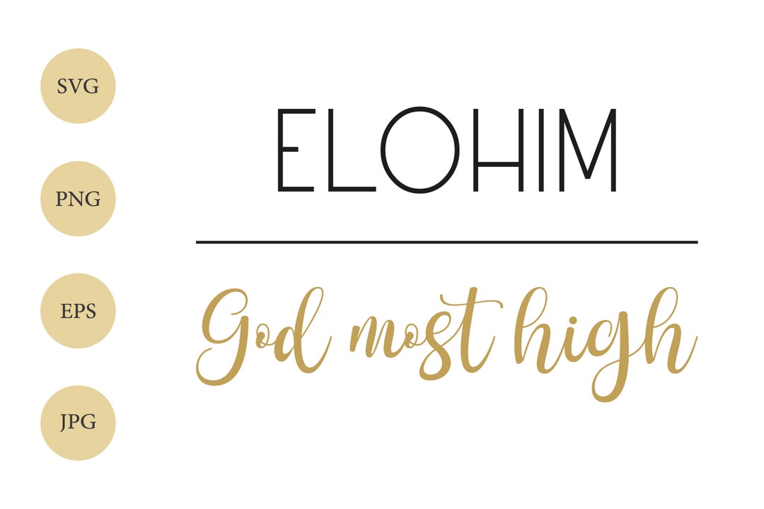 Elohim God Most High SVG, Name of God SVG, Bible Name SVG, Christian ...