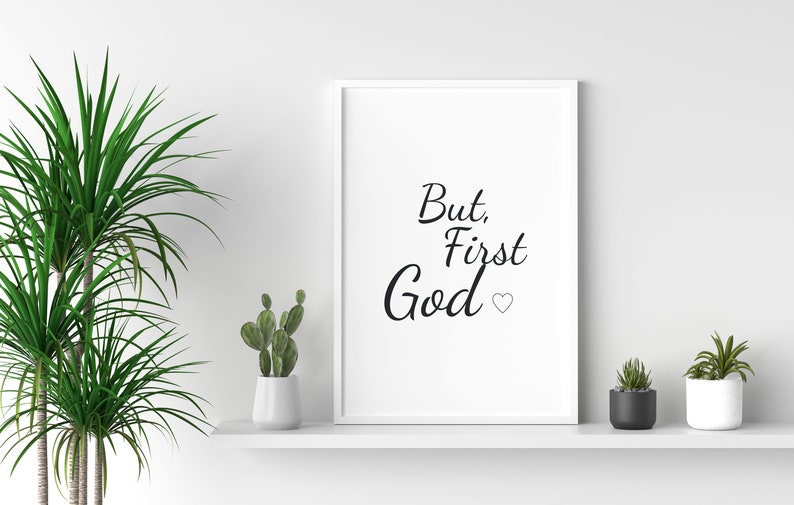 Christian Poster, but First God, Christian Wall Decor, Baptism Gift ...