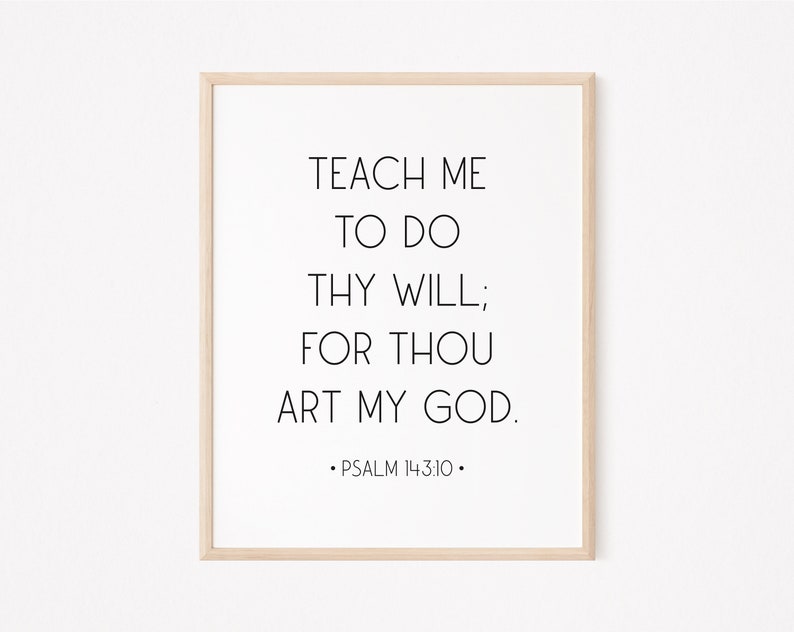 Teach Me to Do Thy Will for Thou Art My God Bible Verse - Etsy