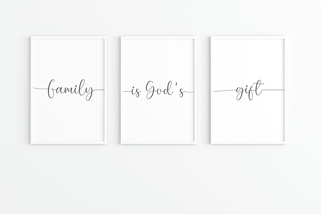 Set of 3 Prints, Family is God's Gift, Family Sign, Home Wall Decor ...