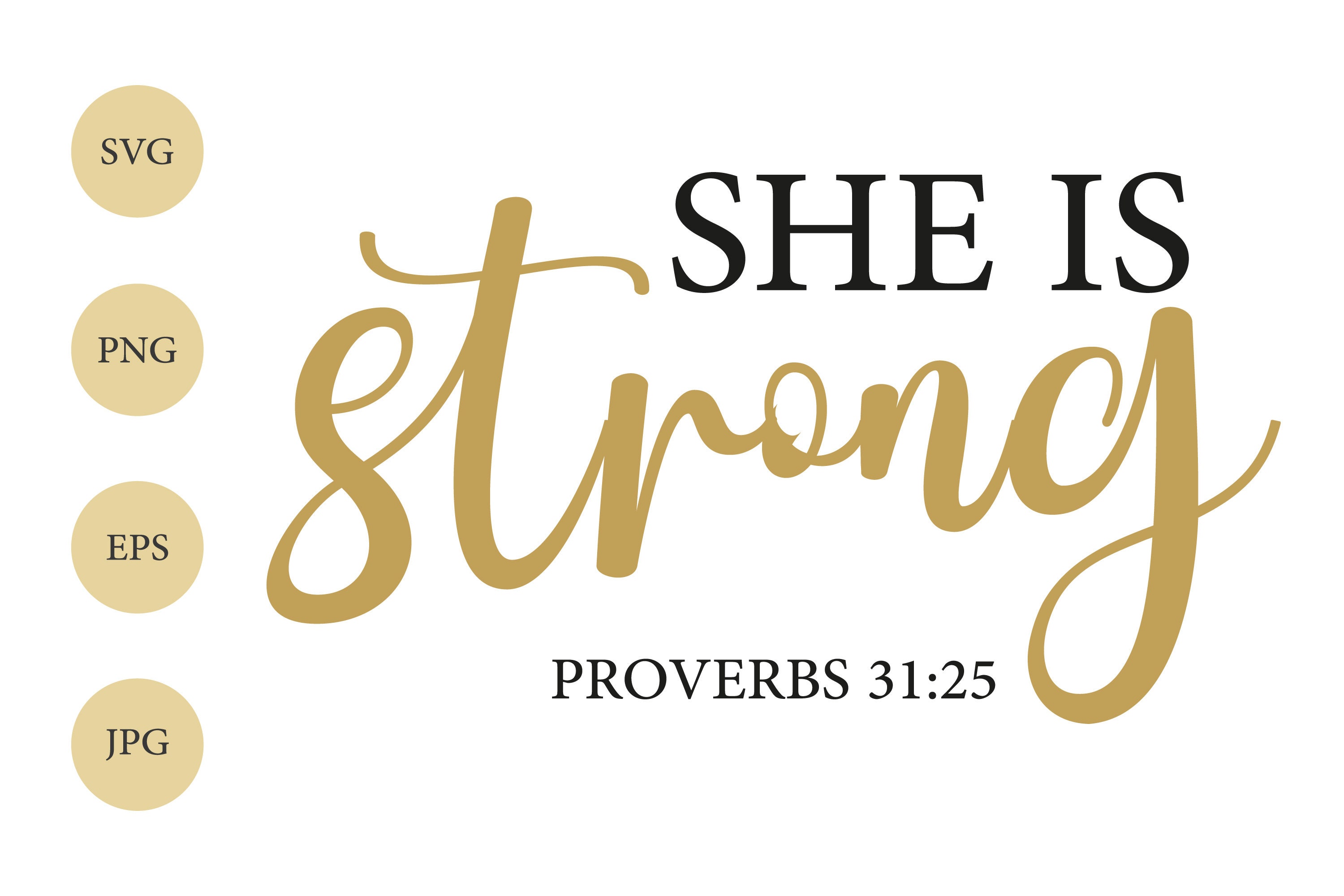 She Is Strong Svg Proverbs 31 25 Christian Svg File For Cricut